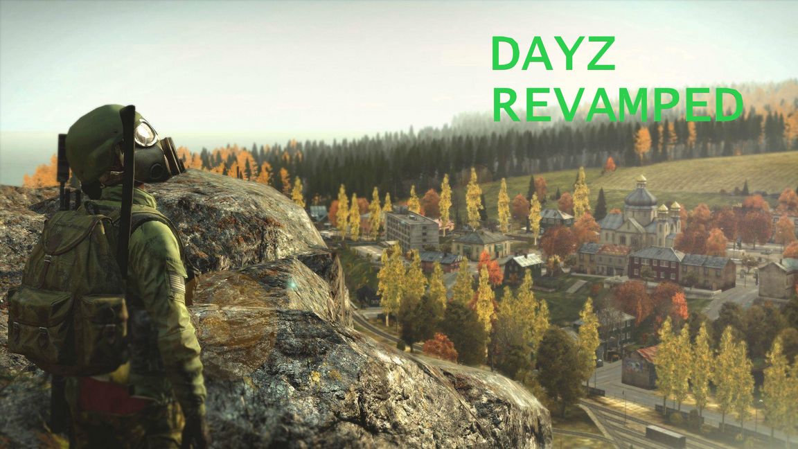 Dayz Revamped - Arma Reforger Workshop