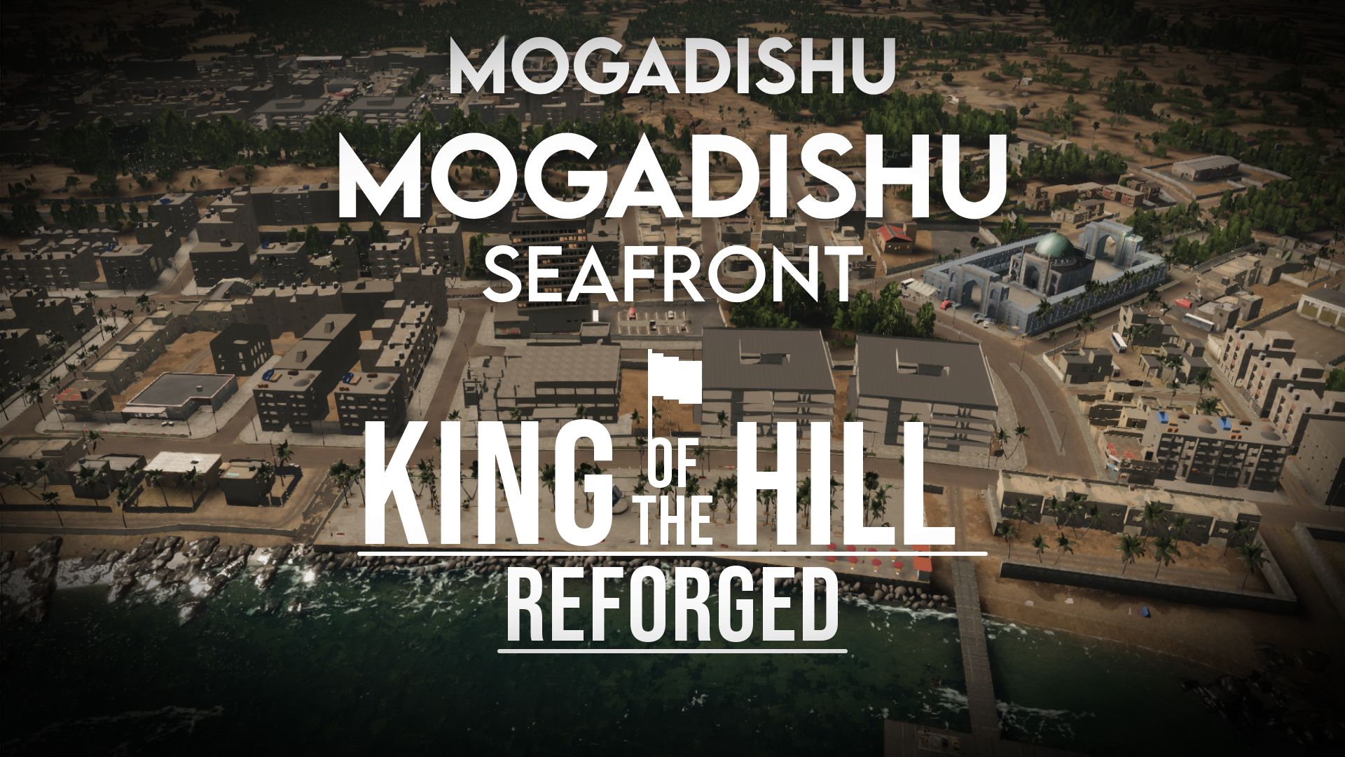 KOTH Reforged Mogadishu - Arma Reforger Workshop