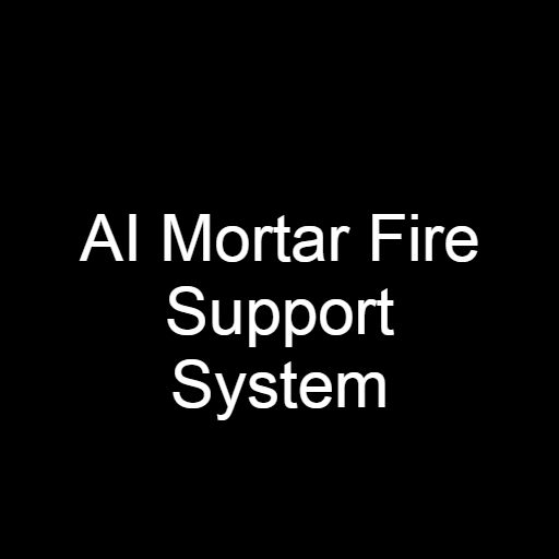 AI Mortar Fire Support System - Arma Reforger Workshop